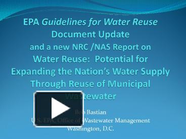 PPT – EPA Guidelines for Water Reuse Document Update and a new NRC /NAS ...
