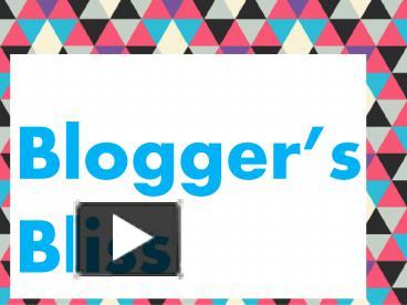 PPT – Bloggers Bliss PowerPoint presentation | free to download - id ...