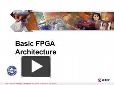 Basic FPGA Architecture presentation | free to view