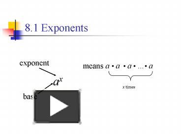 PPT – 8.1 Exponents PowerPoint presentation | free to view - id: 4279ae ...
