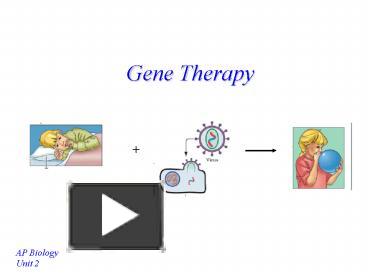 Gene Therapy presentation | free to view