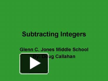 PPT – Subtracting Integers PowerPoint presentation | free to view - id ...