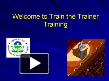 Welcome to Train the Trainer Training presentation | free to view