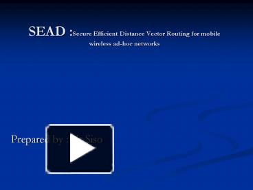 SEAD :Secure Efficient Distance Vector Routing for mobile wireless ad ...
