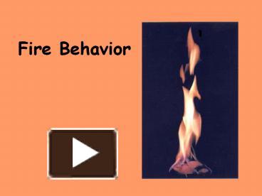 Fire Behavior presentation | free to download