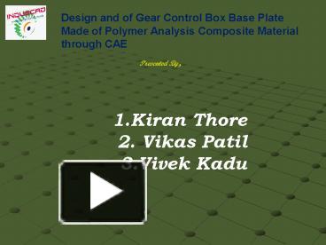 PPT – Design and of Gear Control Box Base Plate Made of Polymer ...