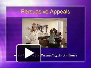 PPT – Persuasive Appeals PowerPoint presentation | free to view - id ...