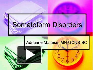 PPT – Somatoform Disorders PowerPoint presentation | free to view - id ...