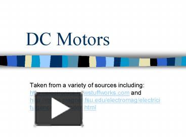 PPT – DC Motors PowerPoint presentation | free to download - id: 42bf4c ...