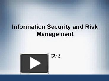 Information Security and Risk Management presentation | free to download
