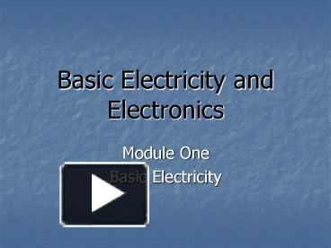 Basic Electricity and Electronics presentation | free to view