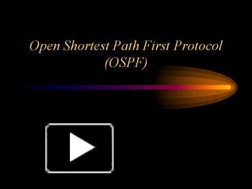 PPT – Open Shortest Path First Protocol (OSPF) PowerPoint presentation ...