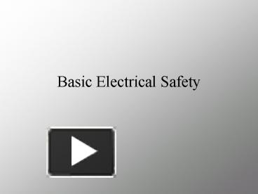 Basic Electrical Safety presentation | free to view