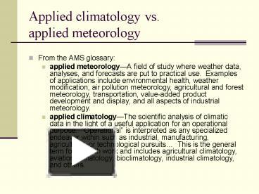 Applied climatology vs. applied meteorology presentation | free to view