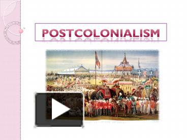 PPT – POSTCOLONIALISM PowerPoint presentation | free to download - id ...