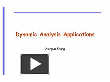 PPT – Dynamic Analysis Applications PowerPoint presentation | free to ...