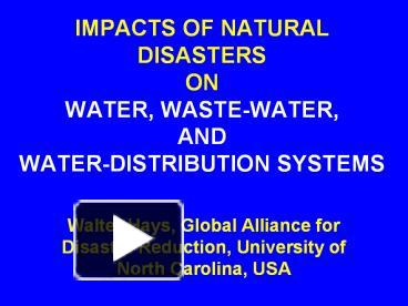 IMPACTS OF NATURAL DISASTERS ON WATER, WASTE-WATER, AND WATER ...