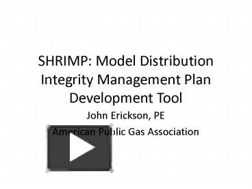 SHRIMP: Model Distribution Integrity Management Plan Development Tool ...