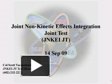 Joint Non-Kinetic Effects Integration Joint Test (JNKEI JT ...