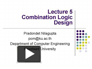 PPT – Lecture 5 Combination Logic Design PowerPoint presentation | free ...