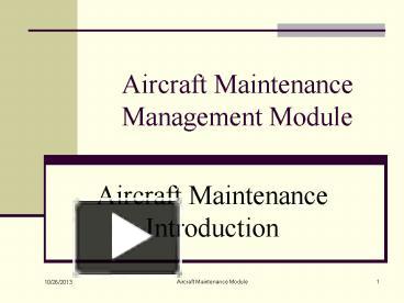 Aircraft Maintenance Management Module presentation | free to view