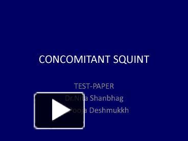 PPT – CONCOMITANT SQUINT PowerPoint presentation | free to view - id ...