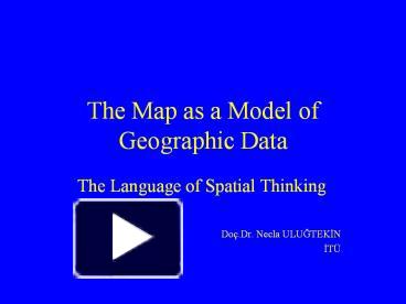 PPT – The Map as a Model of Geographic Data PowerPoint presentation ...