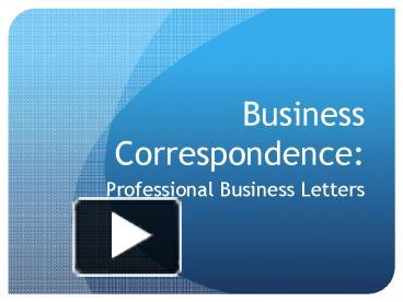 PPT – Business Correspondence: PowerPoint presentation | free to view ...