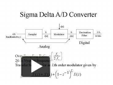 Sigma Delta A/D Converter presentation | free to download