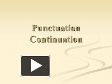 Punctuation Continuation presentation | free to view