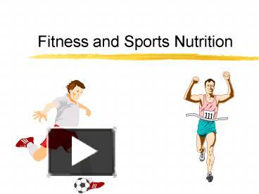 PPT – Fitness and Sports Nutrition PowerPoint presentation | free to ...