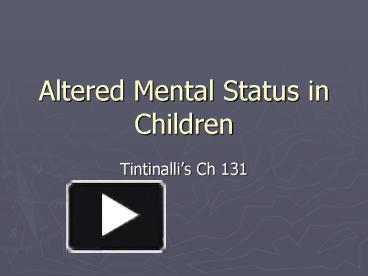 Altered Mental Status in Children presentation | free to download