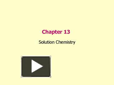 Solution Chemistry presentation | free to view