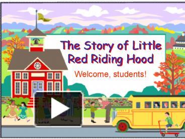 PPT – The Story of Little Red Riding Hood PowerPoint presentation ...