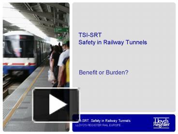 TSI-SRT Safety in Railway Tunnels presentation | free to view