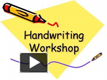 Handwriting Workshop presentation | free to view
