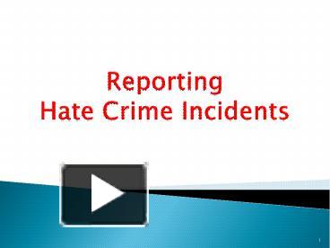 Reporting Hate Crime Incidents presentation | free to download