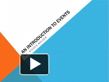 PPT – An Introduction to events PowerPoint presentation | free to ...