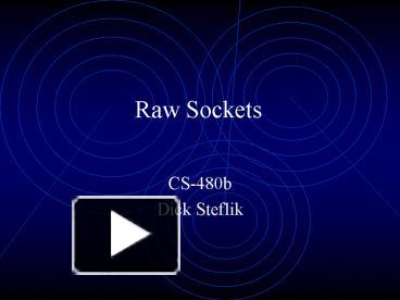 PPT – Raw Sockets PowerPoint presentation | free to download - id ...