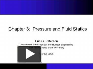 Chapter 3: Pressure and Fluid Statics presentation | free to download
