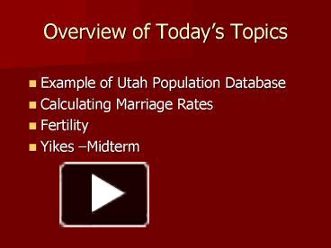 PPT – Overview of Todays Topics PowerPoint presentation | free to view ...