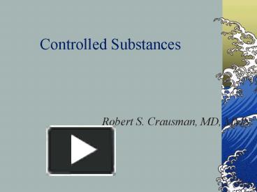 Controlled Substances presentation | free to view