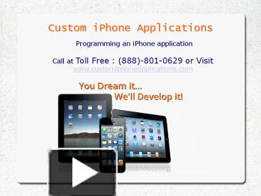 PPT – Choose CustomiPhoneApplications For Programming An iPhone App ...