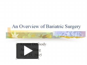 An Overview of Bariatric Surgery presentation | free to download