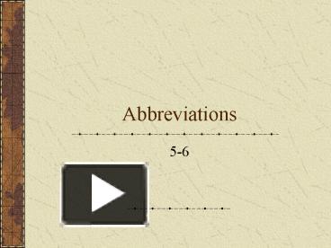 PPT – Abbreviations PowerPoint presentation | free to view - id: 4373f2 ...
