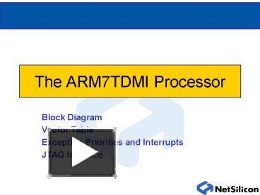 PPT – The ARM7TDMI Processor PowerPoint presentation | free to download ...