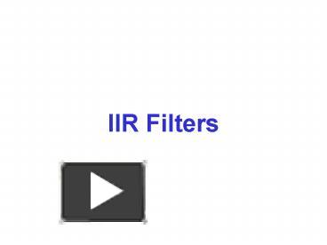 IIR Filters presentation | free to view