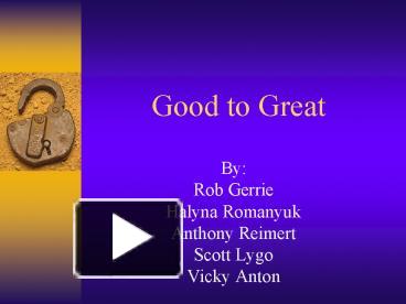 Good to Great presentation | free to view