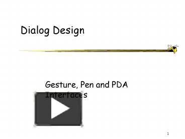 PPT – Dialog Design PowerPoint presentation | free to view - id: 4382f ...