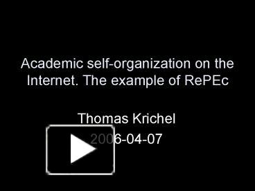 PPT – Academic self-organization on the Internet. The example of RePEc ...